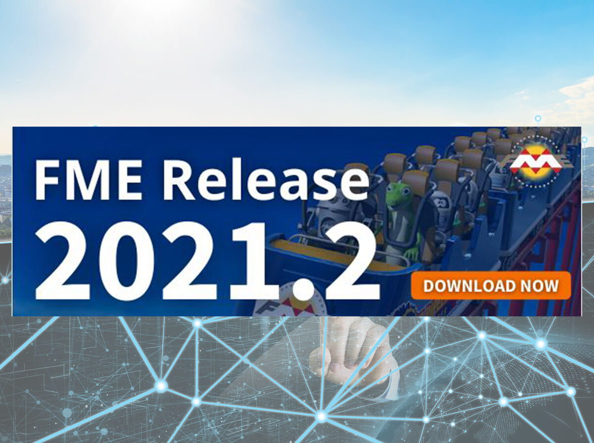 FME 2021.2 ist verfügbar